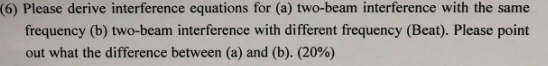 Solved (6) Please derive interference equations for (a) | Chegg.com