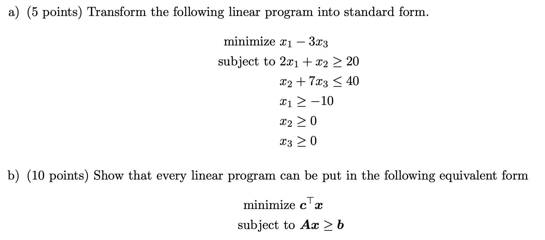 Solved a) (5 points) Transform the following linear program | Chegg.com