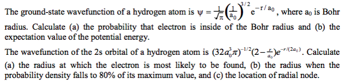 Solved The Ground State Wavefunction Of A Hydrogen Atom Is