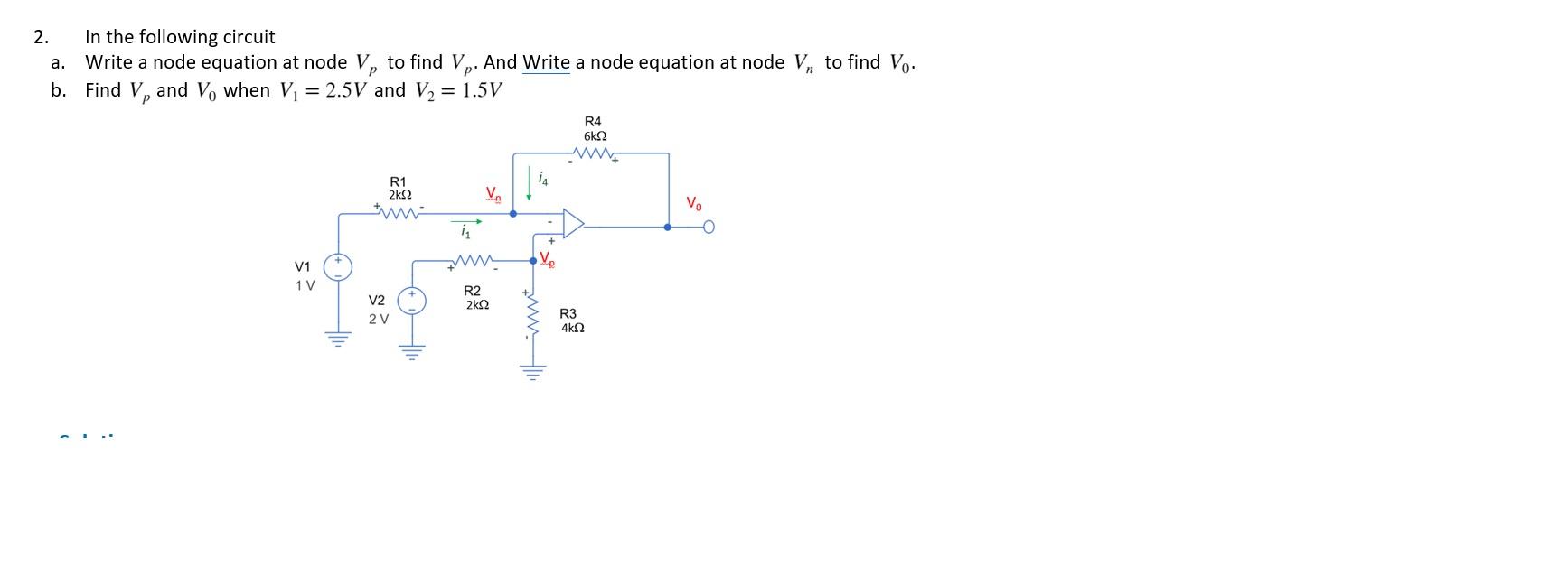 Solved 2. In the following circuit Write a node equation at | Chegg.com