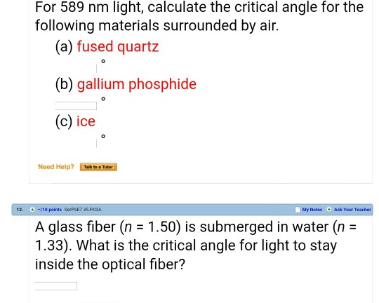 Solved For 589 nm light, calculate the critical angle for | Chegg.com