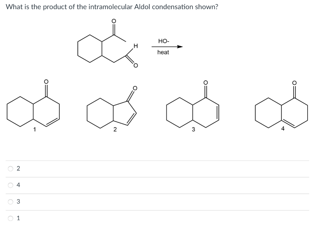 Solved What is the product of the intramolecular Aldol | Chegg.com