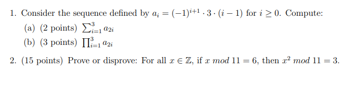 Solved 1. Consider the sequence defined by a; = | Chegg.com