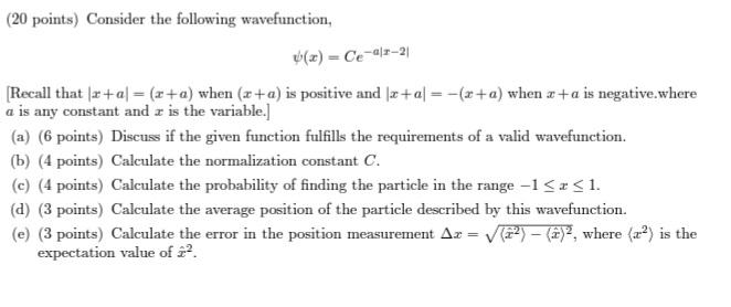 Solved (20 points) Consider the following wavefunction, (_) | Chegg.com