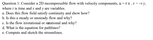 Solved Consider a 2D incompressible flow with velocity | Chegg.com