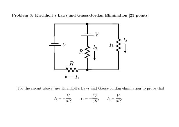 Solved Problem 3: Kirchhoff's Laws and Gauss-Jordan | Chegg.com