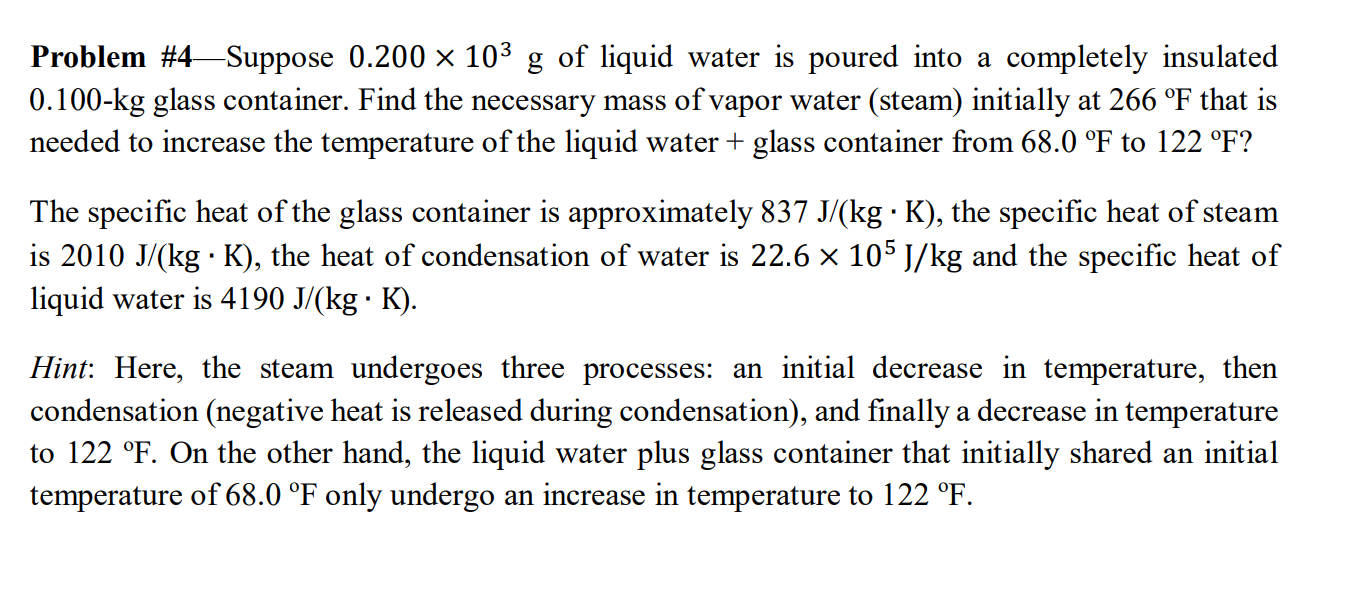 Solved Problem #4—Suppose 0.200 x 103 g of liquid water is | Chegg.com