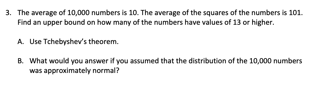 Solved 3. The average of 10,000 numbers is 10. The average | Chegg.com