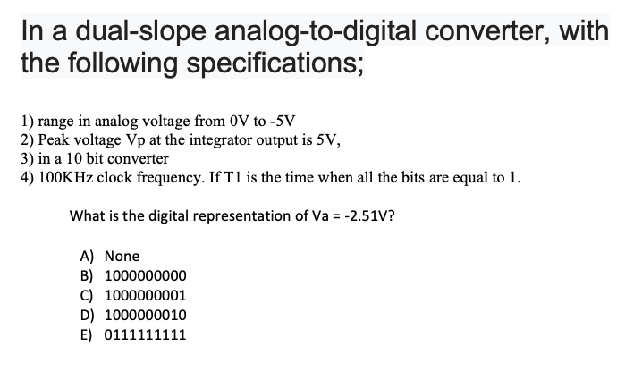 Solved In a dual-slope analog-to-digital converter, with the | Chegg.com