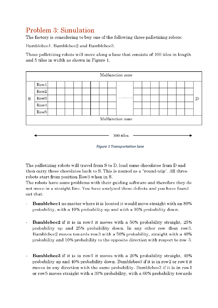 Solved Problem 3: Simulation The factory is considering to | Chegg.com