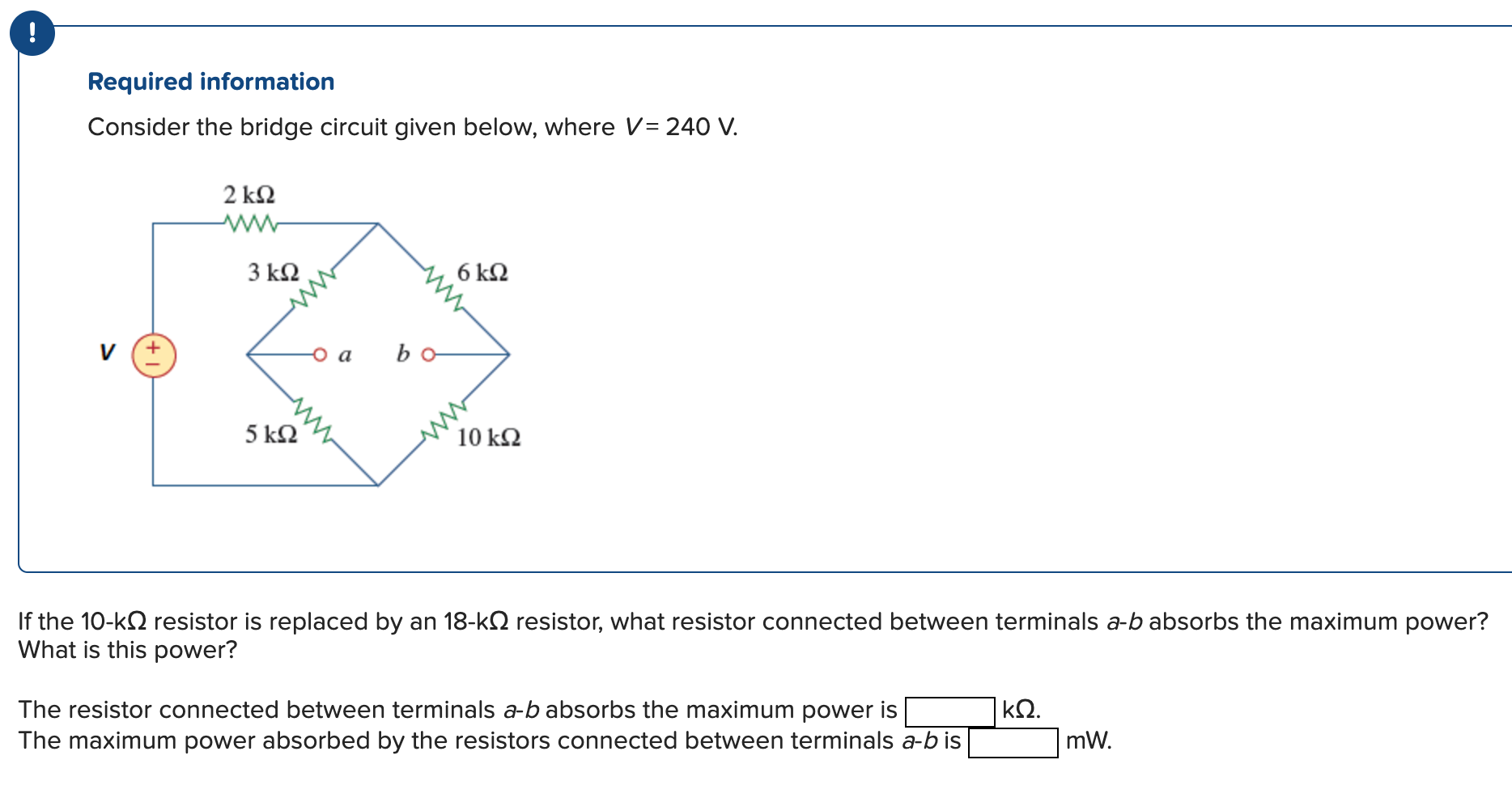 Solved Required informationConsider the bridge circuit given | Chegg.com