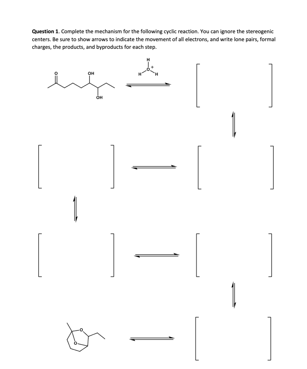Solved Question 1. Complete the mechanism for the following | Chegg.com