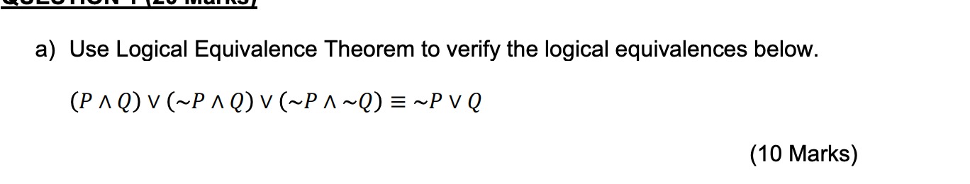 Solved a) Use Logical Equivalence Theorem to verify the | Chegg.com