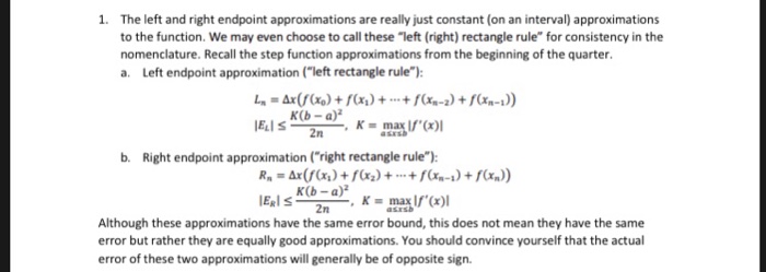 Solved 1. The left and right endpoint approximations are | Chegg.com