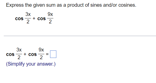 Solved Express the given sum as a product of sines and/or | Chegg.com