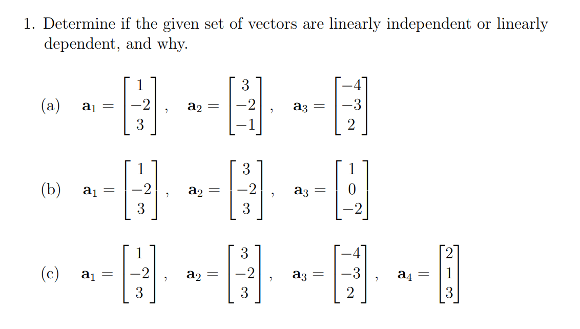 Determine if ﻿the given set of ﻿vectors are linearly | Chegg.com