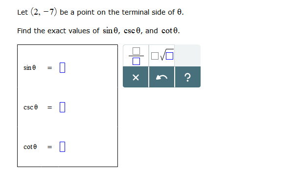 Solved Let (2-7) be a point on the terminal side of ?. Find | Chegg.com
