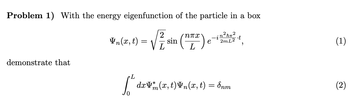 Solved Problem 1) With the energy eigenfunction of the | Chegg.com