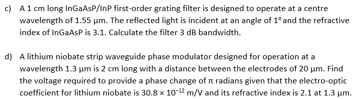 Solved c) A1 cm long InGaAsp/InP first-order grating filter | Chegg.com