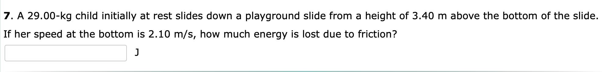 Solved 7. A 29.00−kg child initially at rest slides down a | Chegg.com