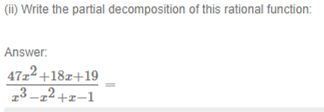 Solved (ii) ﻿Write the partial decomposition of this | Chegg.com