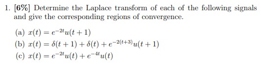Solved 1. [6\%] Determine the Laplace transform of each of | Chegg.com
