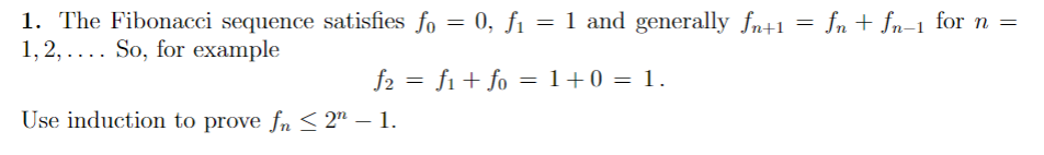 Solved 1. The Fibonacci sequence satisfies f0=0,f1=1 and | Chegg.com