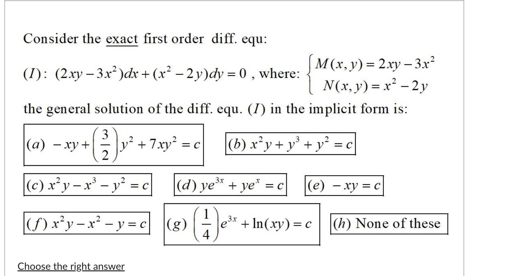 Solved Consider the exact first order diff. equ: | Chegg.com
