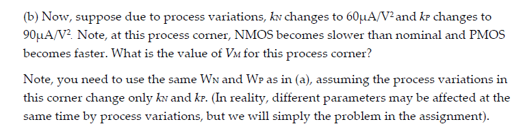 (b) Now, suppose due to process variations, kN | Chegg.com