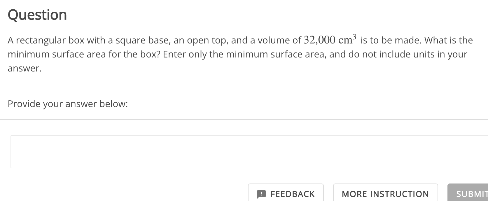 Solved A rectangular box with a square base, an open top, | Chegg.com