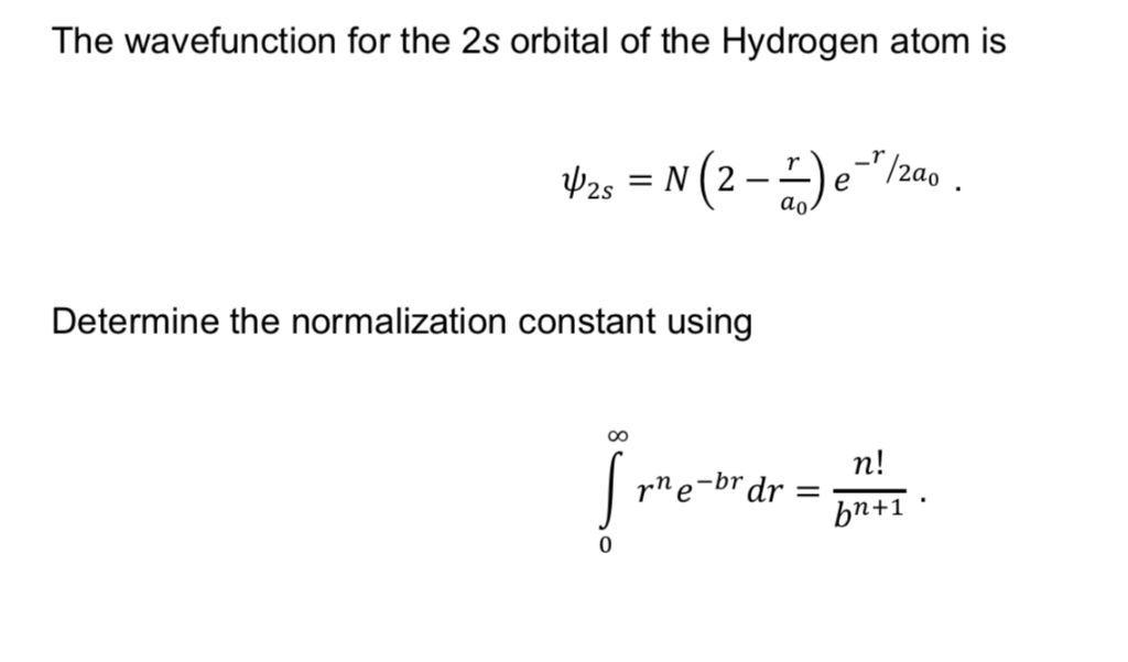 Solved The wavefunction for the 2s orbital of the Hydrogen | Chegg.com