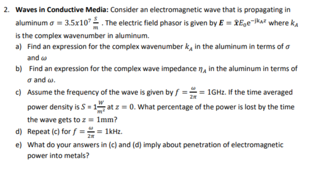 Solved Waves in Conductive Media: Consider an | Chegg.com