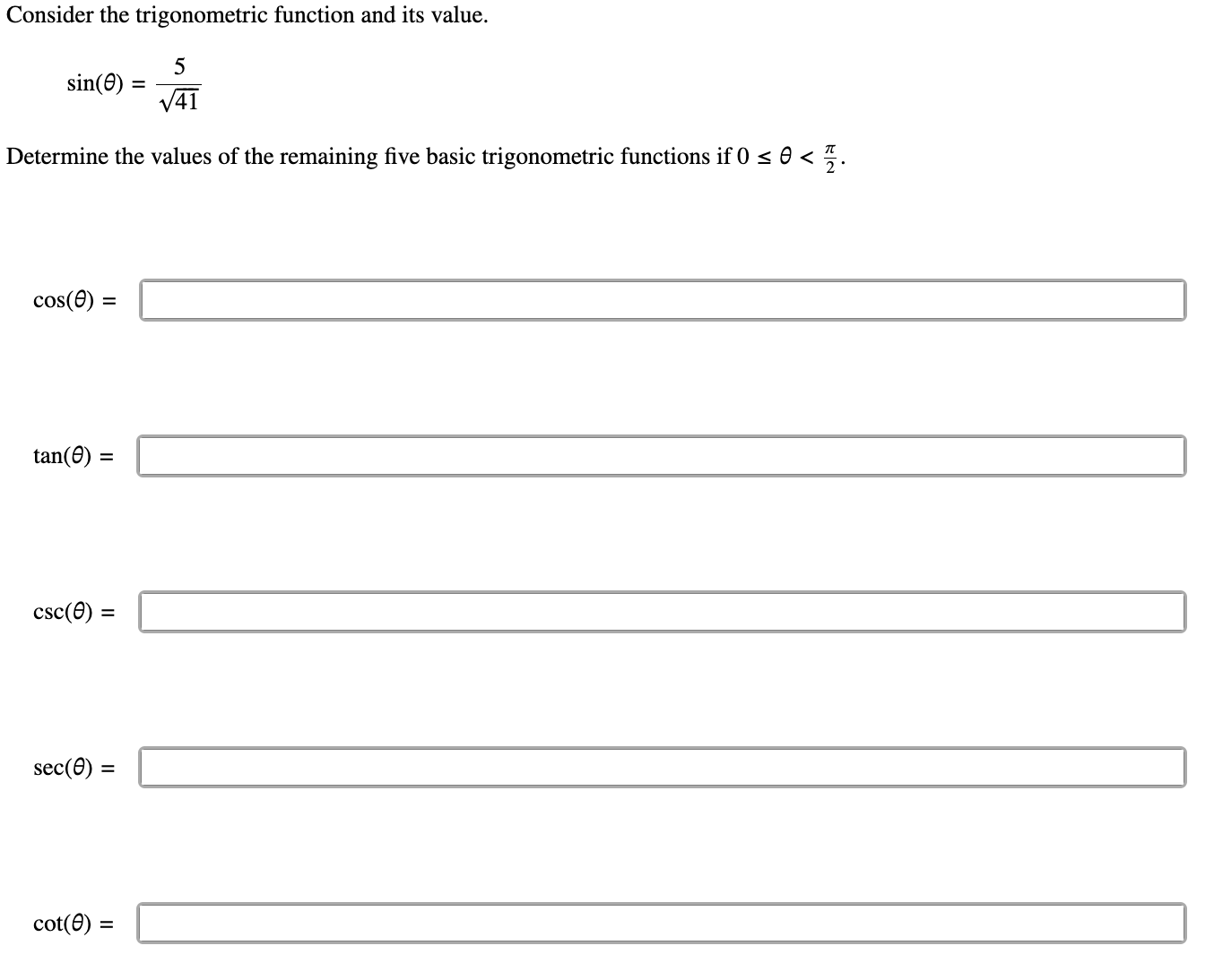 Solved Consider the trigonometric function and its value. | Chegg.com