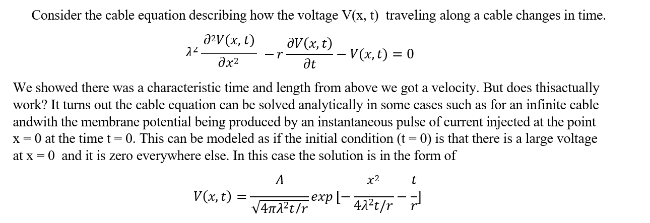 Solved -r = Consider the cable equation describing how the | Chegg.com
