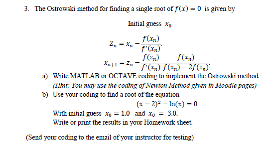 Solved 3. The Ostrowski method for finding a single root of | Chegg.com