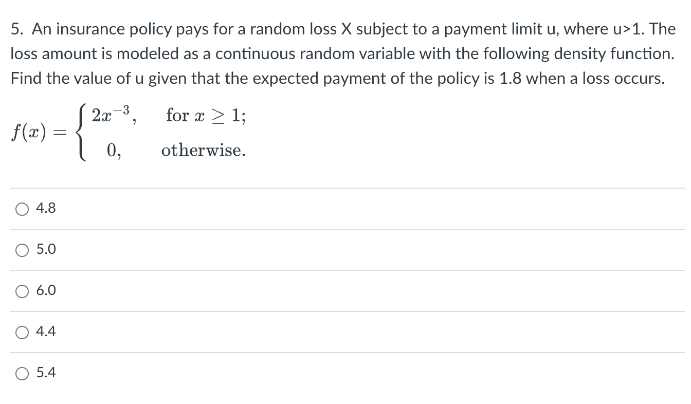 Solved An insurance policy pays for a random loss x ﻿subject | Chegg.com