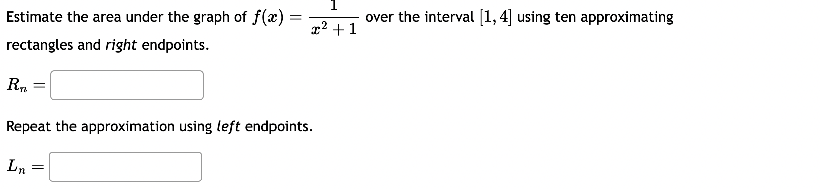 Solved Estimate the area under the graph of f(x)=1x2+1 ﻿over | Chegg.com