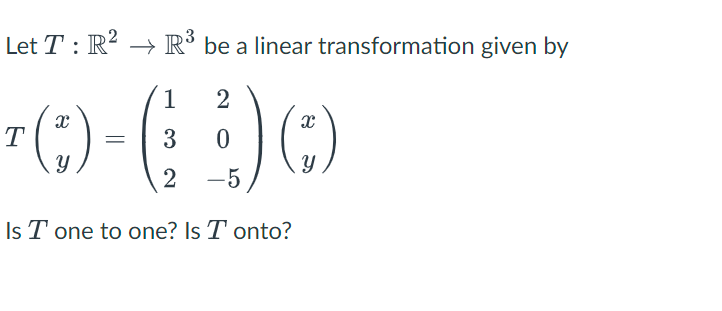 Solved Let T:R2→R3 be a linear transformation given by | Chegg.com