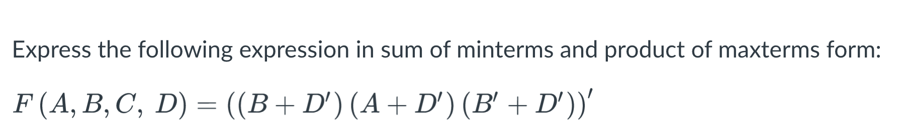 Solved Express the following expression in sum of minterms | Chegg.com