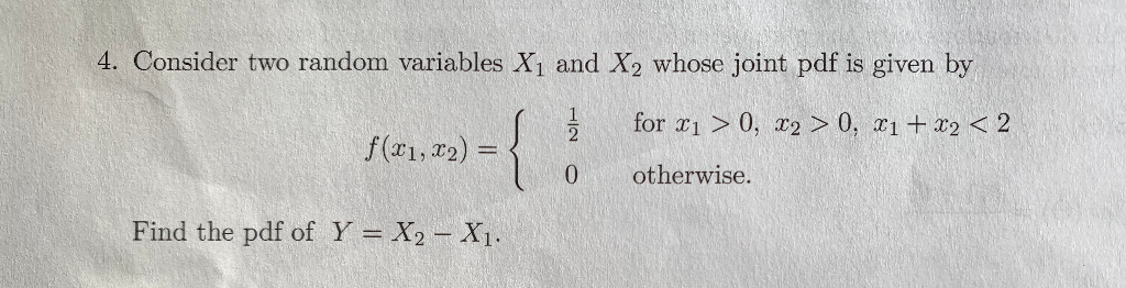 Solved 4. Consider two random variables Xand X2 whose joint | Chegg.com