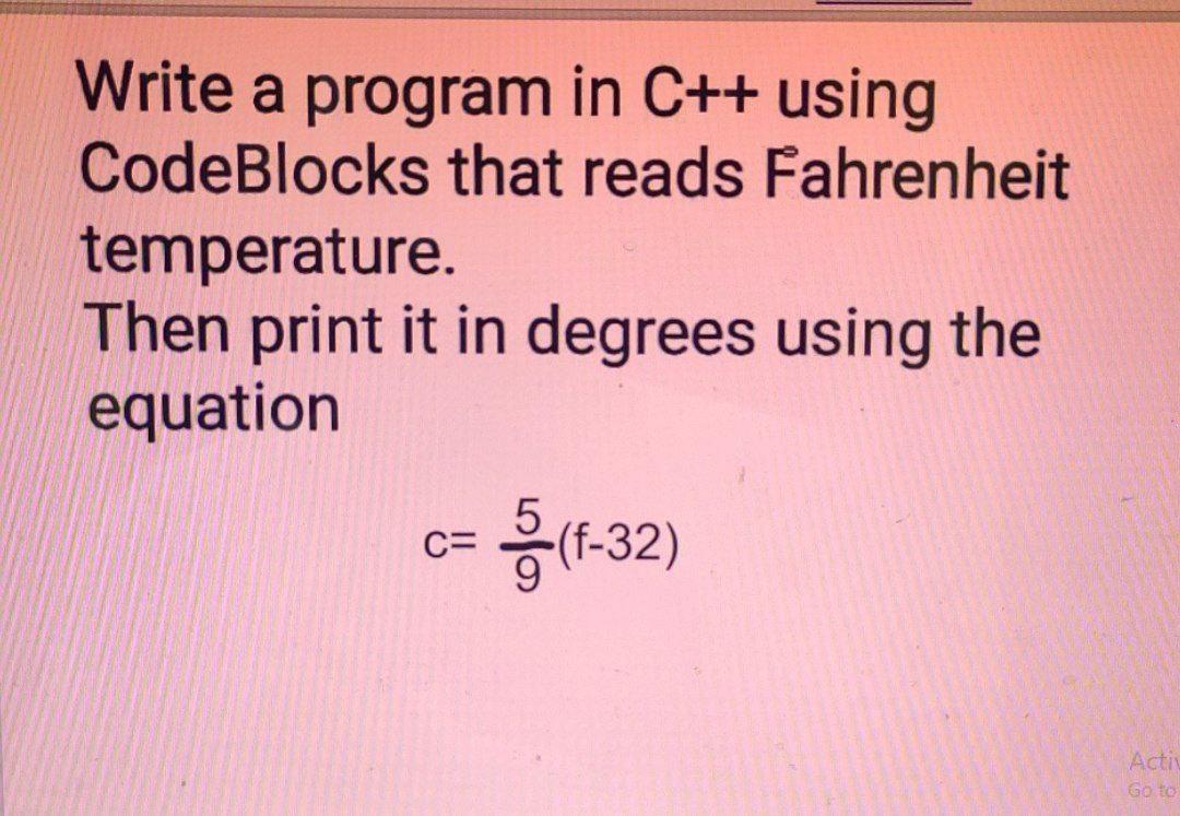 Solved Write A Program In C Using Codeblocks That Reads 
