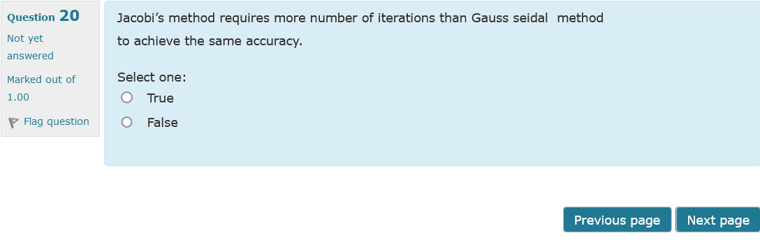 Solved Question 20 Jacobi's method requires more number of | Chegg.com