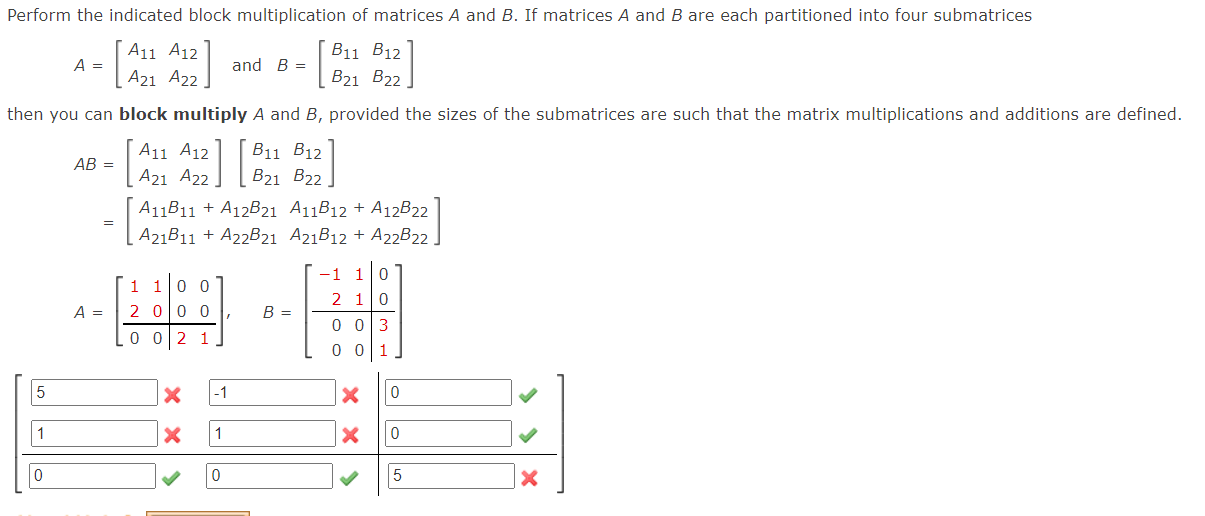 Solved Perform the indicated block multiplication of | Chegg.com