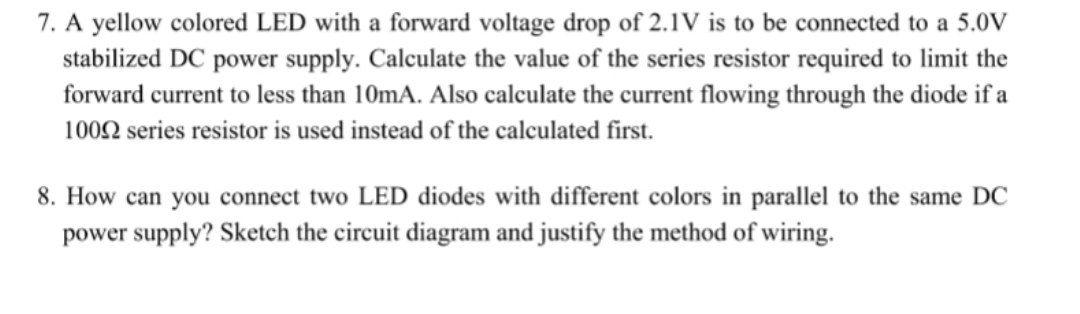 Solved 7. A yellow colored LED with a forward voltage drop | Chegg.com