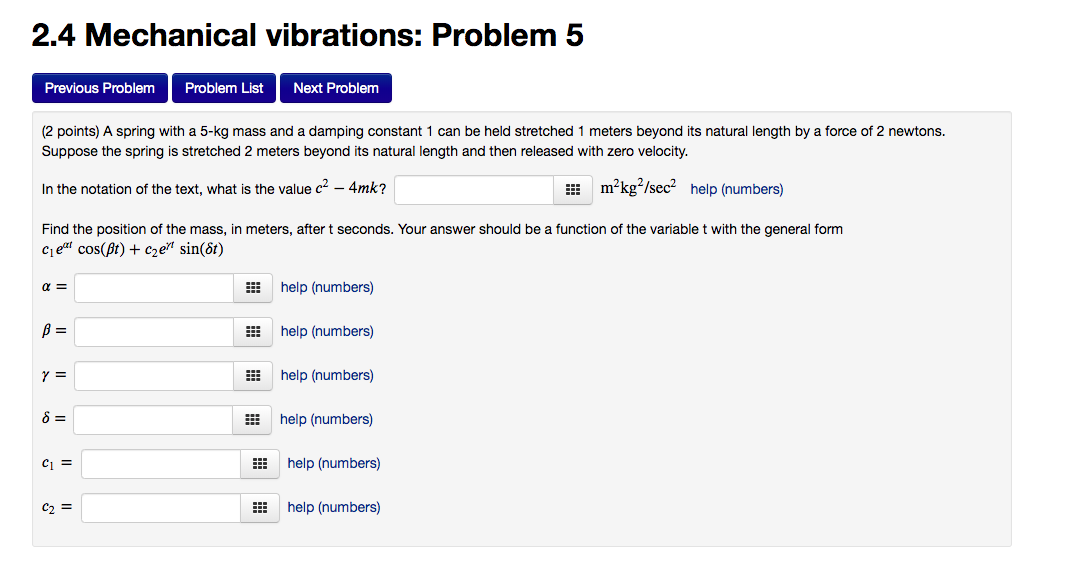 Solved 2.4 Mechanical vibrations: Problem 5 Previous Problem | Chegg.com