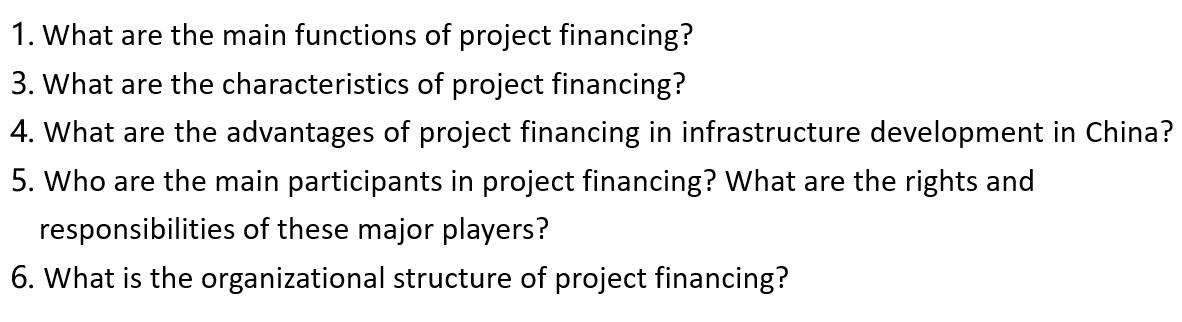 Solved 1 What Are The Main Functions Of Project Financing Chegg