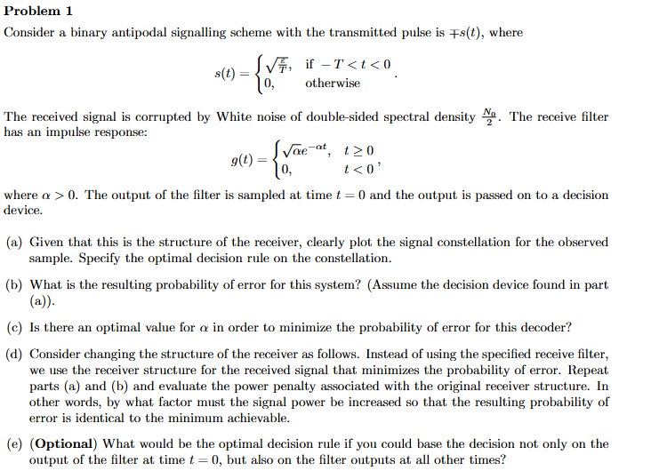 Solved by an EXPERT Problem 1Consider a binary antipodal signalling | Chegg.com