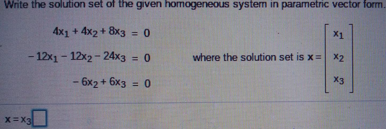Solved Write the solution set of the given homogeneous | Chegg.com
