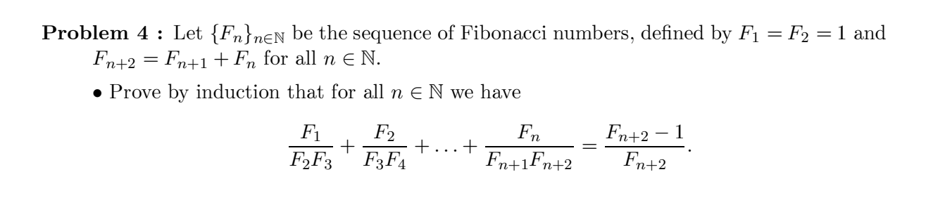 Problem 4: Let {Fn}n∈N be the sequence of Fibonacci | Chegg.com
