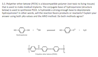 Solved 3.2. Polyether ether ketone (PEEK) is a biocompatible | Chegg.com
